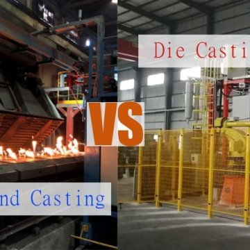 Sand Casting VS Die Casting in 9 Aspects - HULK Metal