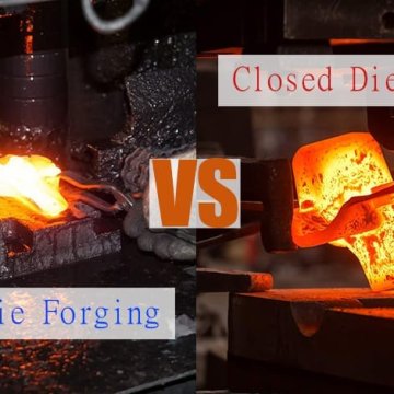Open Die Forging vs. Closed Die Forging: An In-Depth Analysis